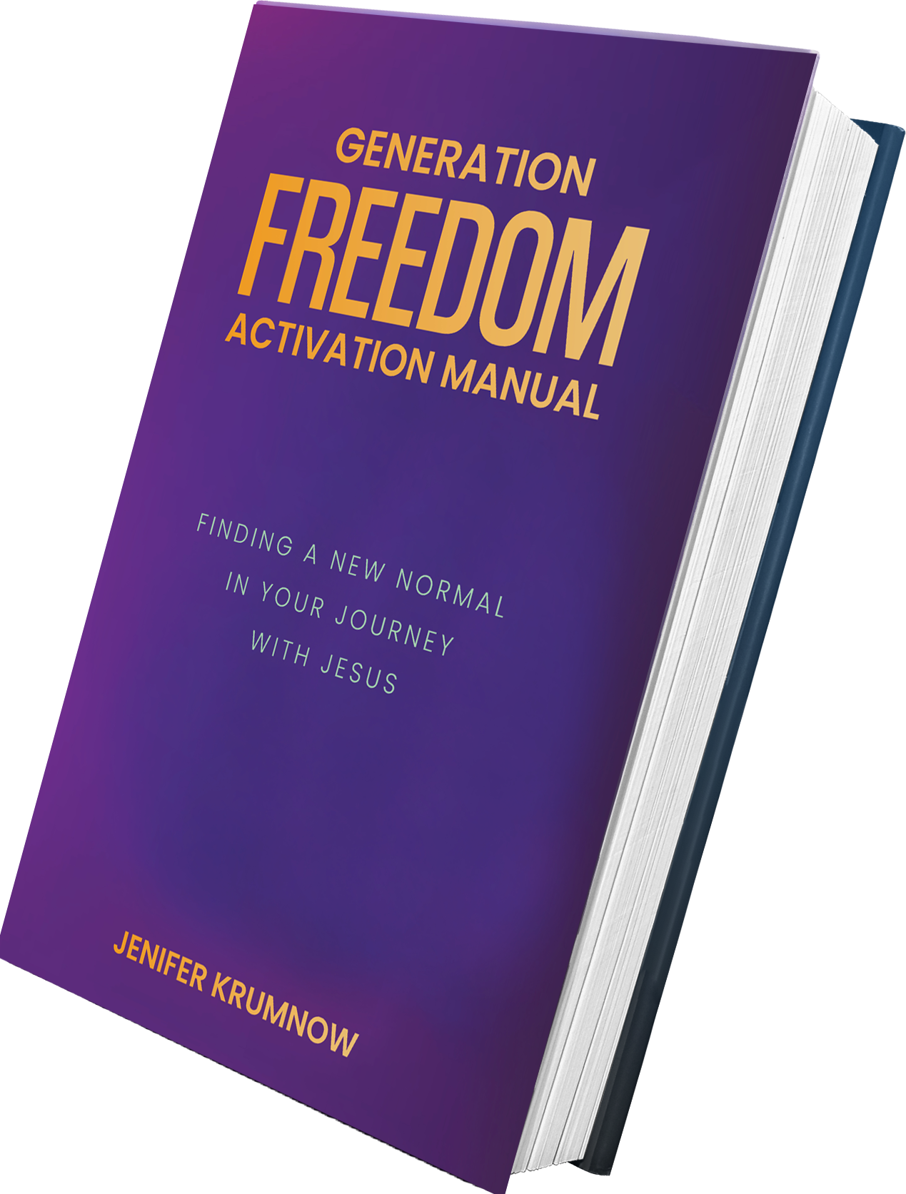 Generation Freedom-Activation Guide – Jenifer Krumnow